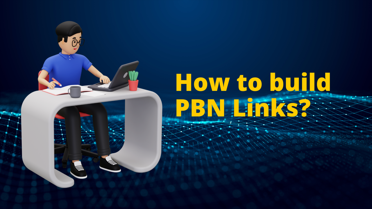 How To Build PBN Links? - Guide To Make Safe PBN Backlinks | Dinesh ...